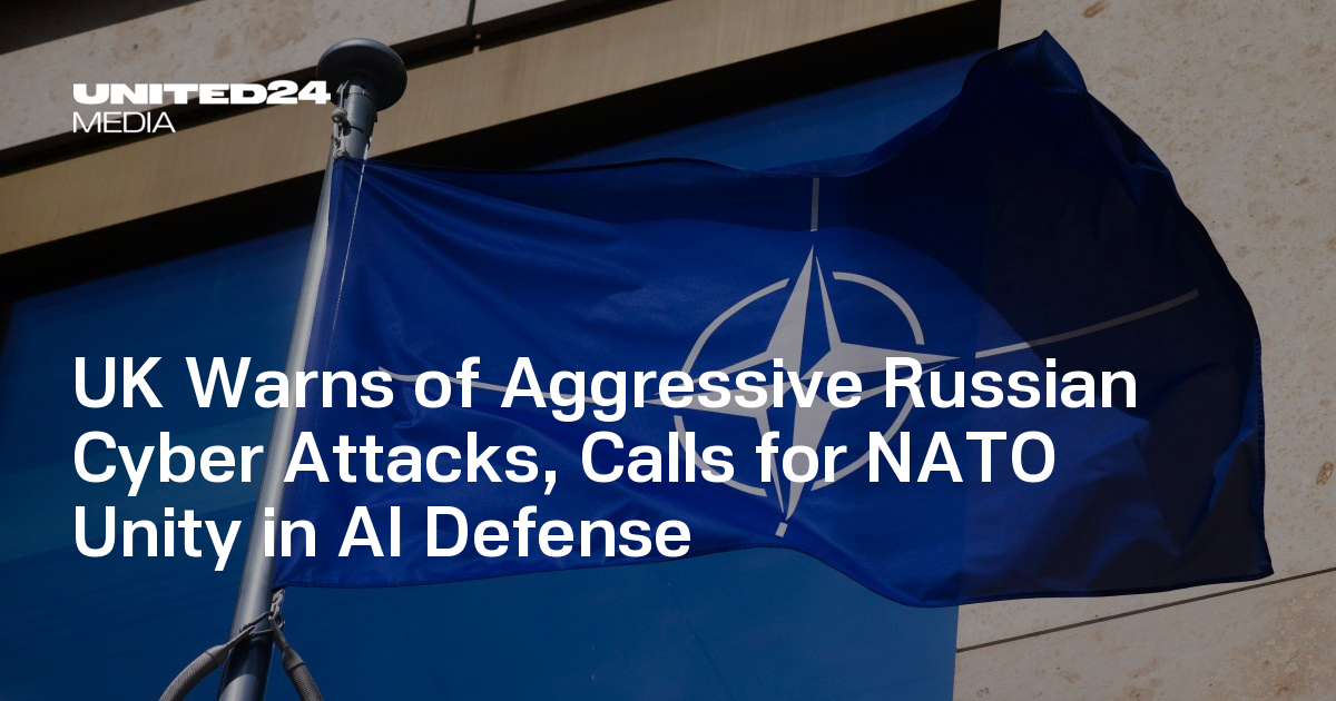 UK Warns of Aggressive Russian Cyber Attacks, Calls for NATO Unity in ...