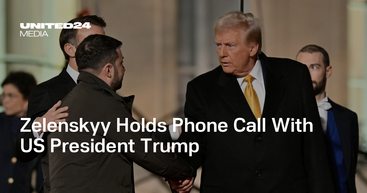 Zelenskyy Holds Phone Call With US President Trump — UNITED24 Media