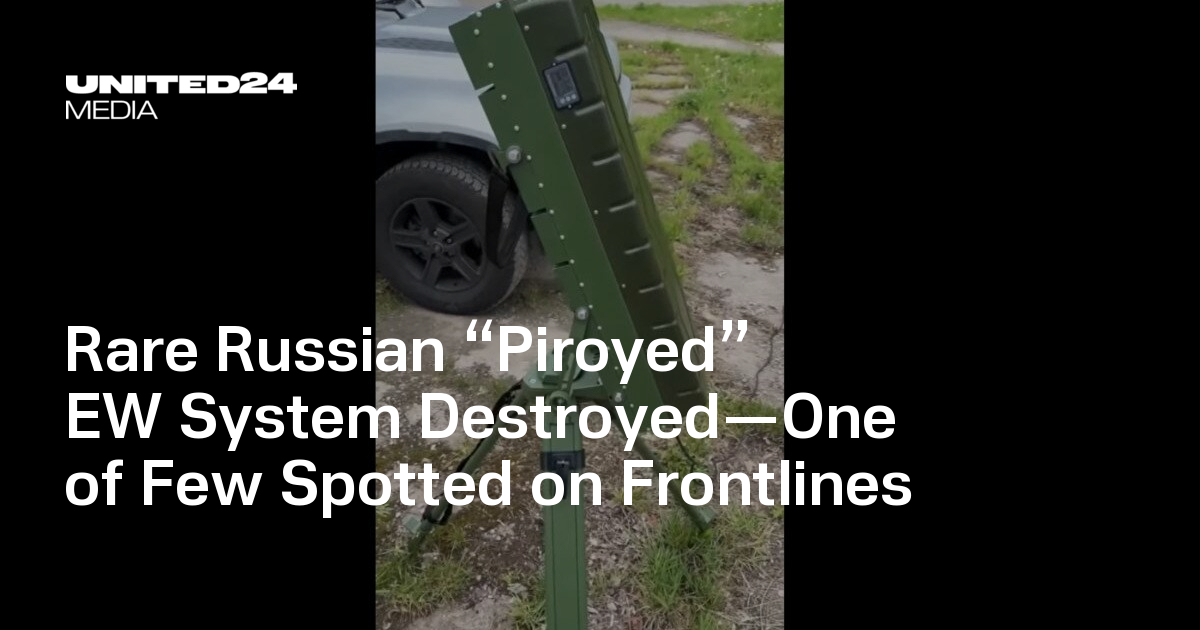 Rare Russian “Piroyed” EW System Destroyed—One of Few Spotted on ...