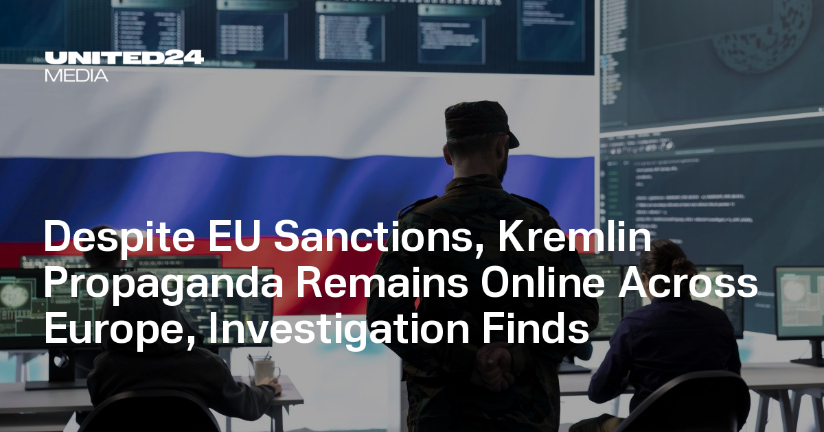 Despite EU Sanctions, Kremlin Propaganda Remains Online Across Europe ...