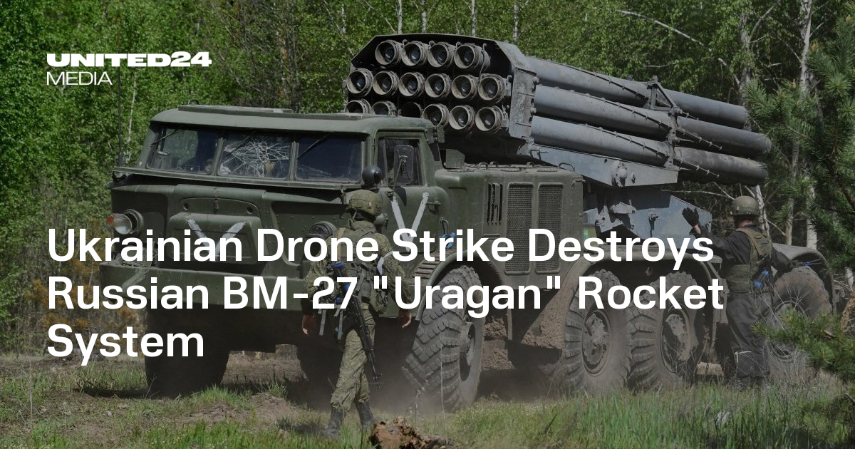 Ukrainian Drone Strike Destroys Russian BM-27 "Uragan" Rocket System ...