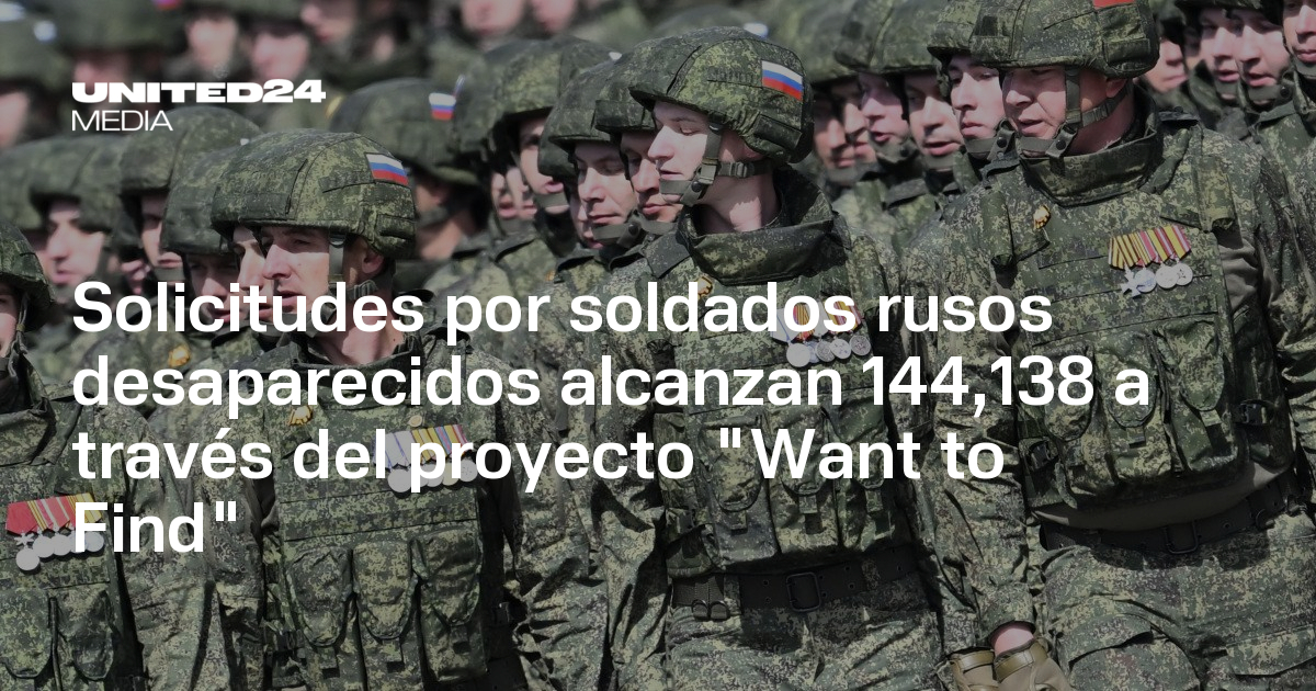 Solicitudes por soldados rusos desaparecidos alcanzan 144,138 a través ...