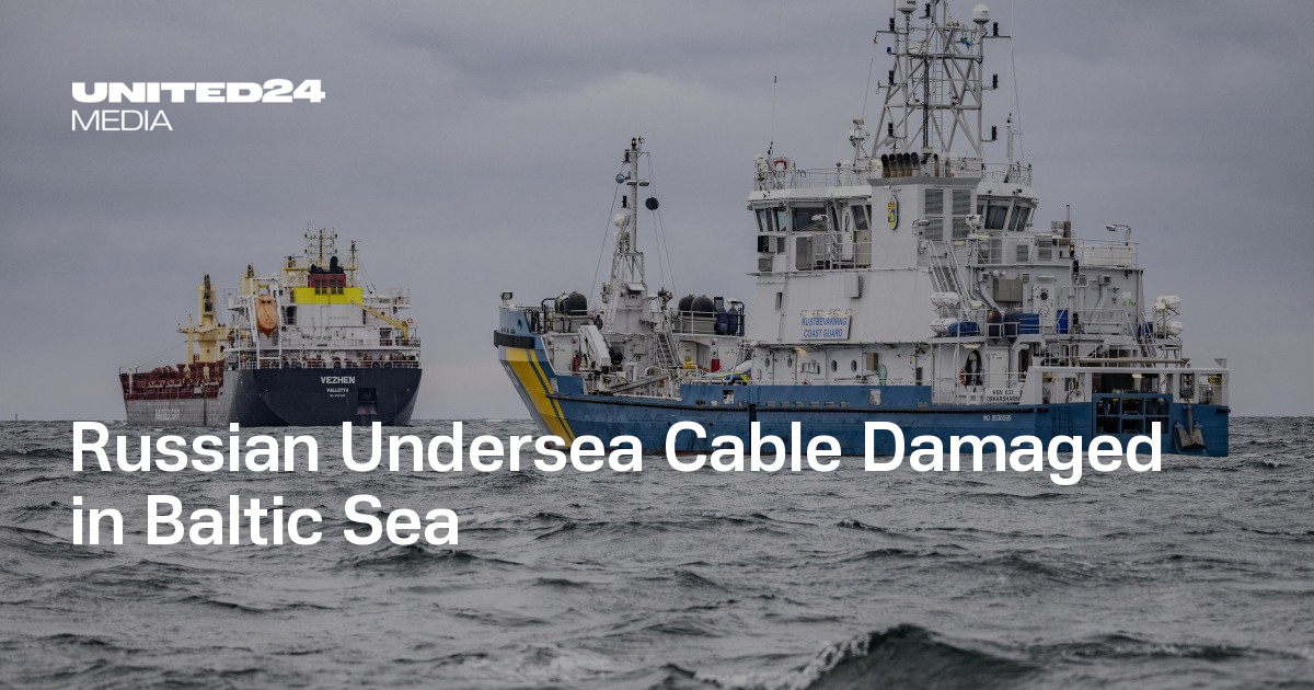 Russian Undersea Cable Damaged in Baltic Sea — UNITED24 Media