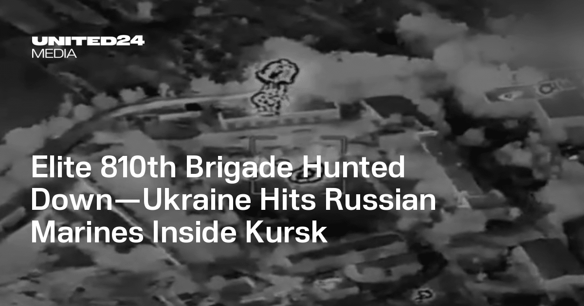 Elite 810th Brigade Hunted Down—Ukraine Hits Russian Marines Inside ...