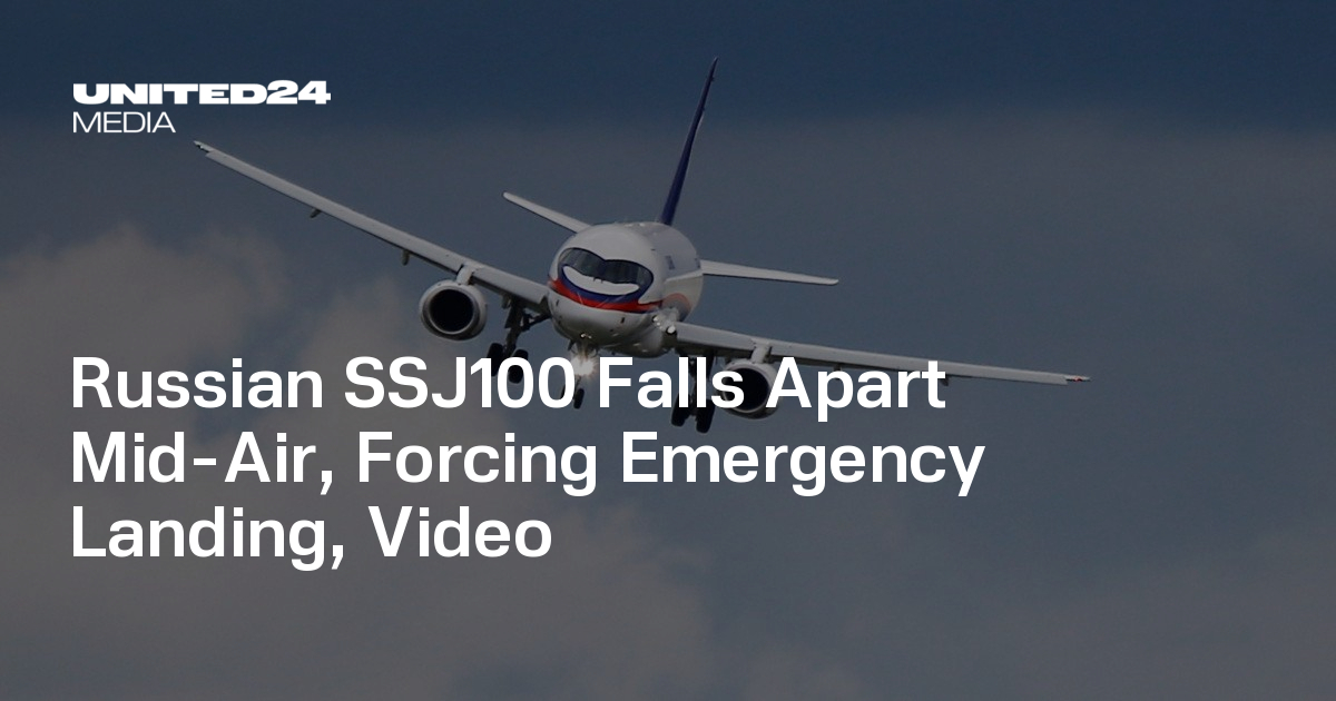 Russian SSJ100 Falls Apart Mid-Air, Forcing Emergency Landing, Video ...