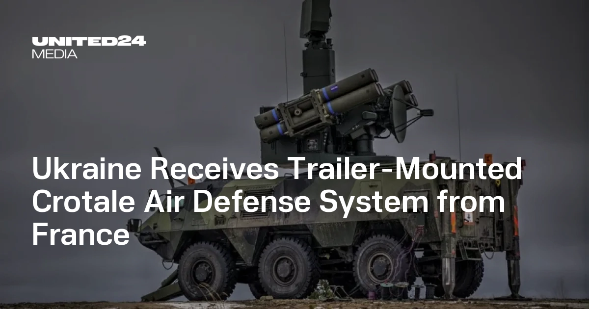 Ukraine Receives Trailer-Mounted Crotale Air Defense System from France ...