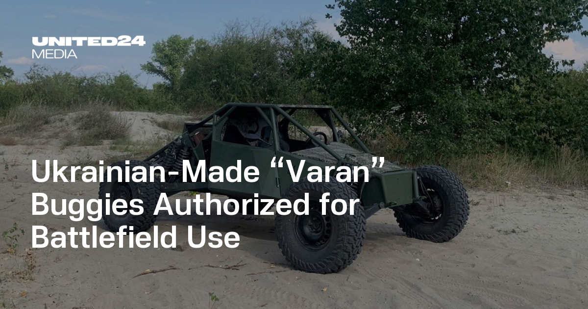 Ukrainian-Made “Varan” Buggies Authorized for Battlefield Use ...