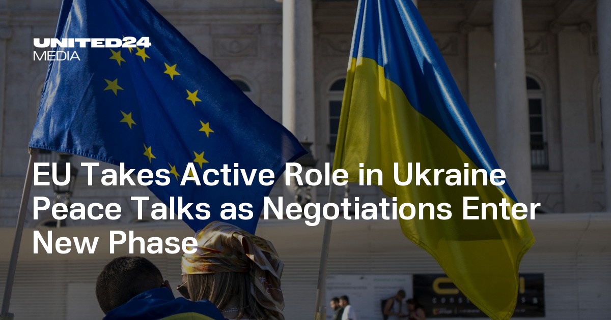 EU Takes Active Role in Ukraine Peace Talks as Negotiations Enter New ...