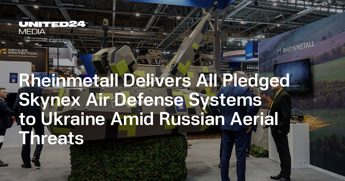 Rheinmetall Delivers All Pledged Skynex Air Defense Systems to Ukraine ...