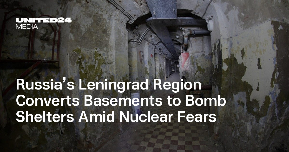 Russia’s Leningrad Region Converts Basements to Bomb Shelters Amid ...