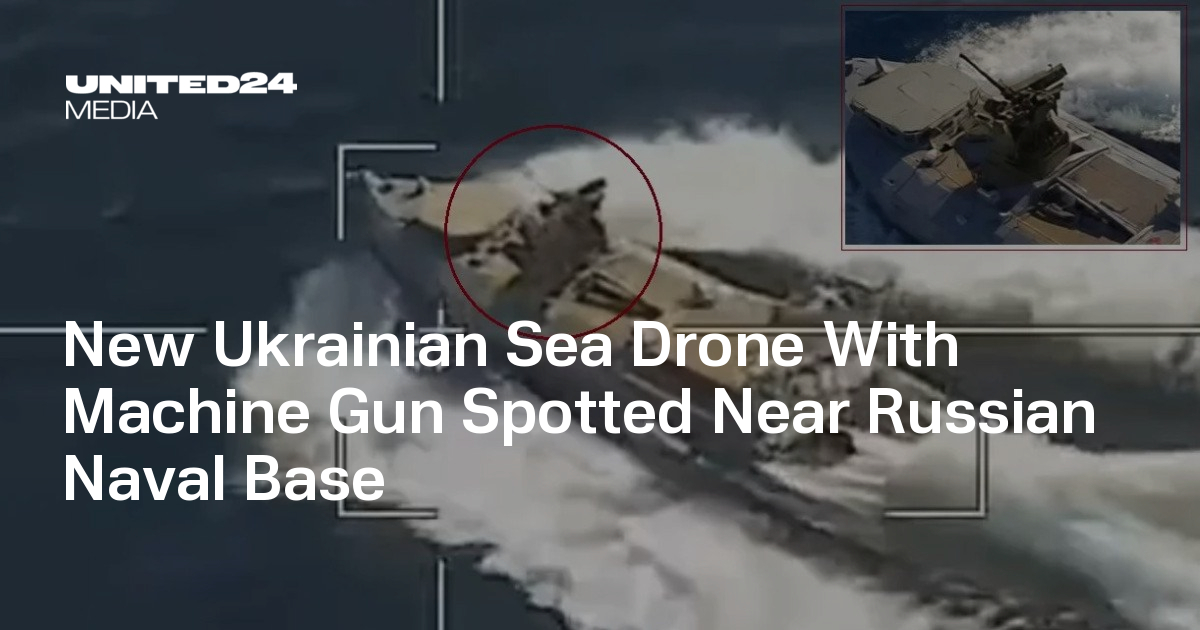 New Ukrainian Sea Drone With Machine Gun Spotted Near Russian Naval ...