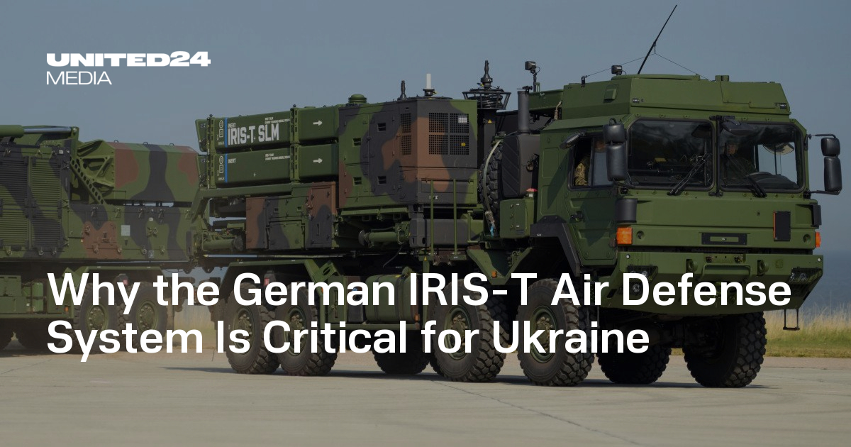 Why the German IRIS-T Air Defense System Is Critical for Ukraine ...