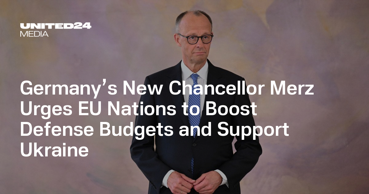 Germany’s New Chancellor Merz Urges EU Nations to Boost Defense Budgets ...