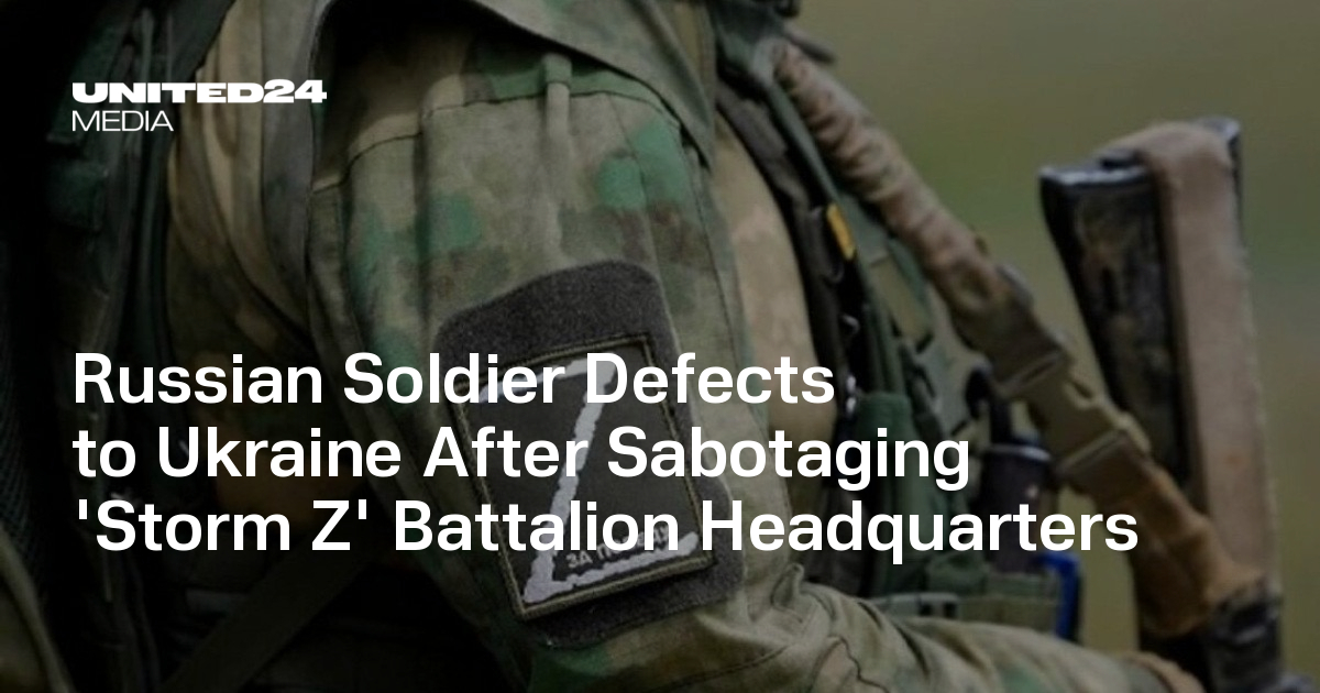 Russian Soldier Defects to Ukraine After Sabotaging 'Storm Z' Battalion ...