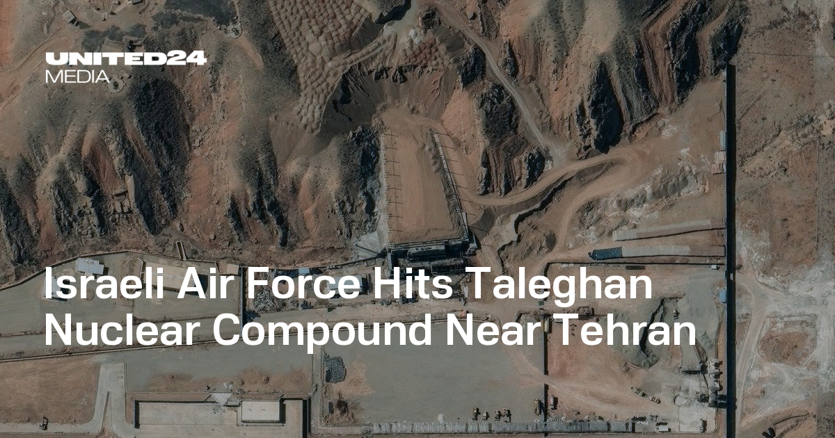 IDF: Air Force Hit Taleghan Site Tied to Iran Nuclear Weapons ...