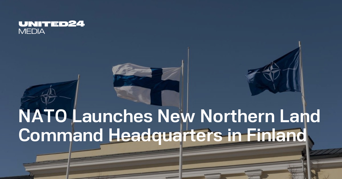 NATO Launches New Northern Land Command Headquarters in Finland ...