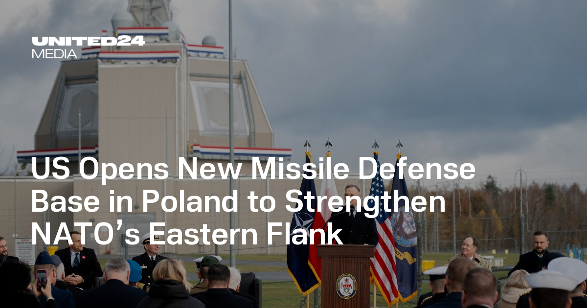 US Opens New Missile Defense Base in Poland to Strengthen NATO’s ...