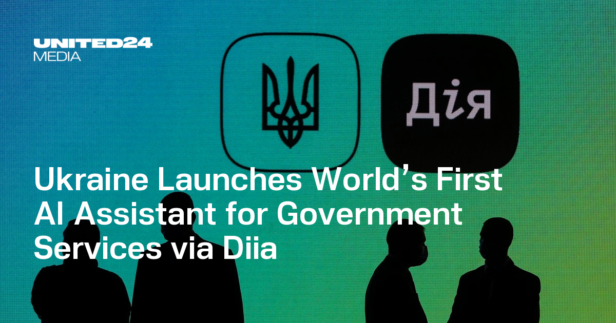 Ukraine Launches World’s First AI Assistant for Government Services via Diia — UNITED24 Media