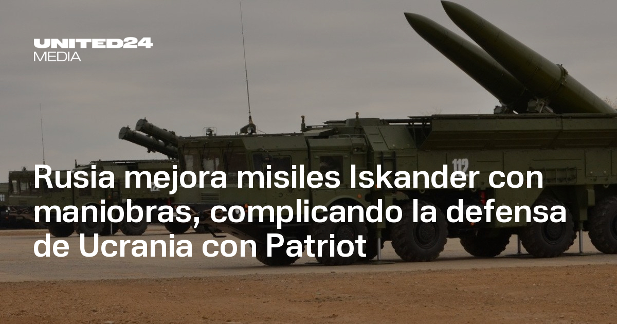 Rusia mejora misiles Iskander con maniobras, complicando la defensa de ...