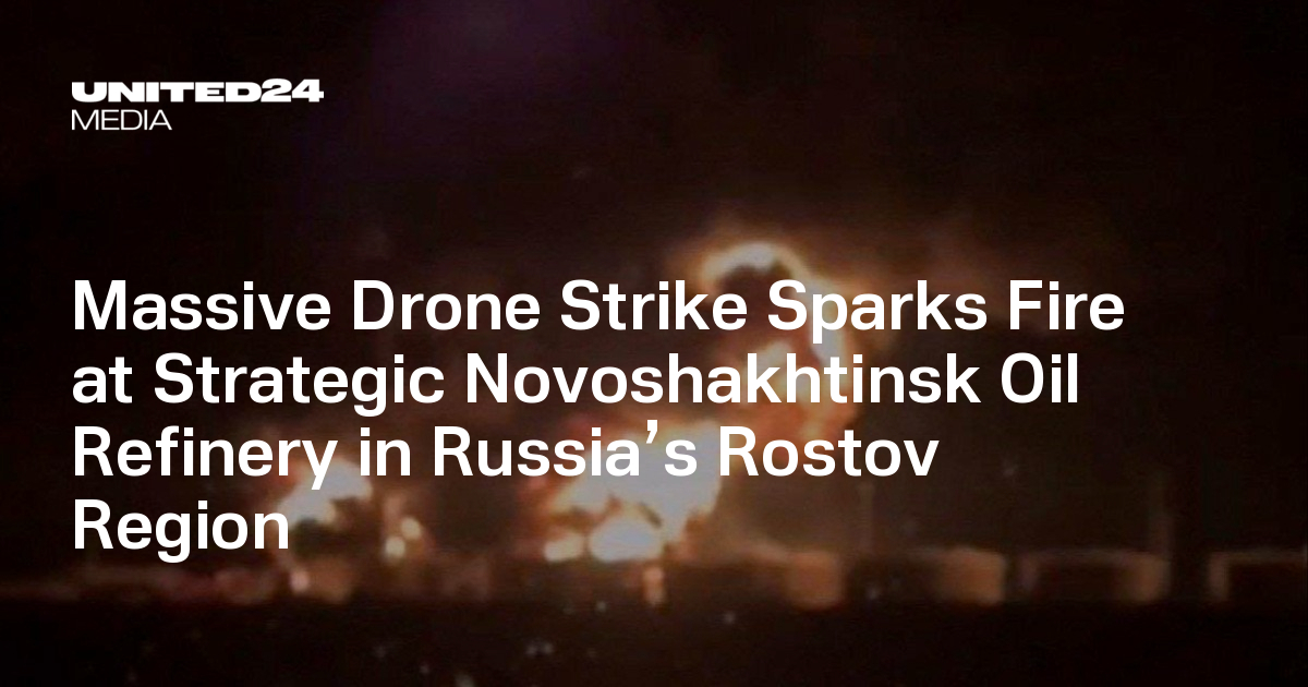 Massive Drone Strike Sparks Fire at Strategic Novoshakhtinsk Oil ...