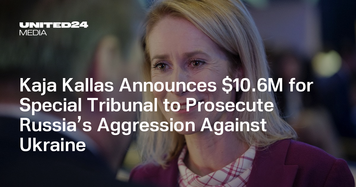 Kaja Kallas Announces $10.6M for Special Tribunal to Prosecute Russia’s ...