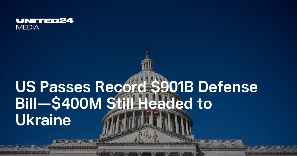 US Passes Record $901B Defense Bill—$400M Still Headed to Ukraine ...
