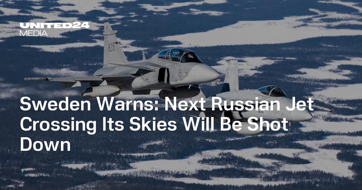 Sweden Warns: Next Russian Jet Crossing Its Skies Will Be Shot Down ...