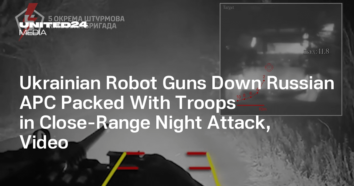Ukrainian Robot Guns Down Russian APC Packed With Troops in Close-Range ...