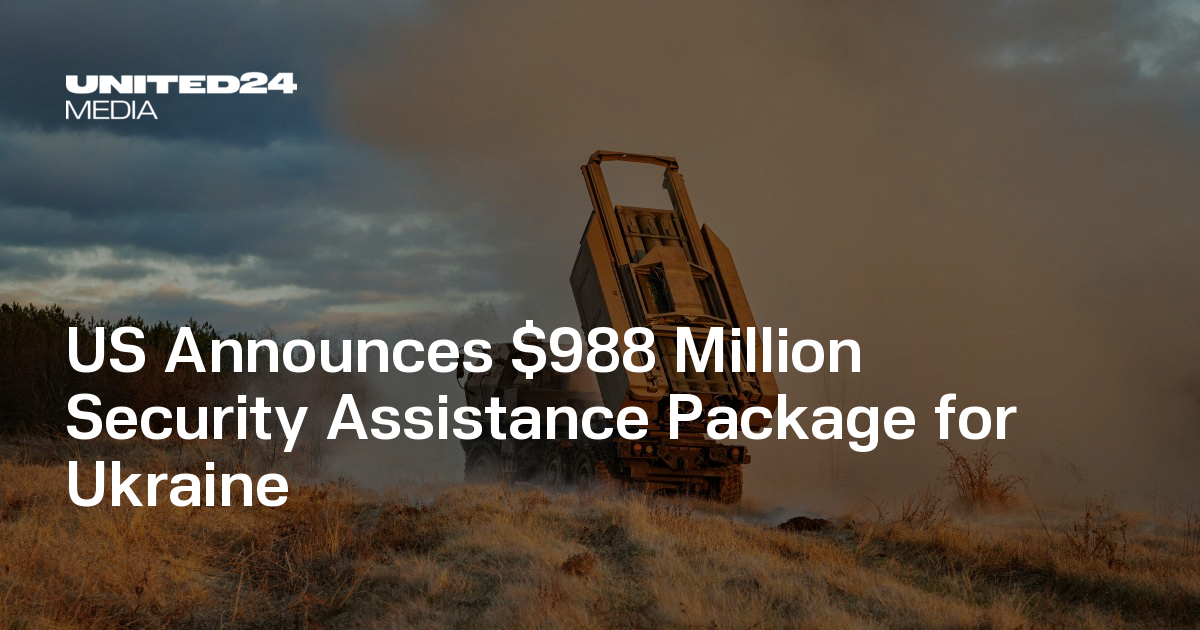 US Announces $988 Million Security Assistance Package for Ukraine ...