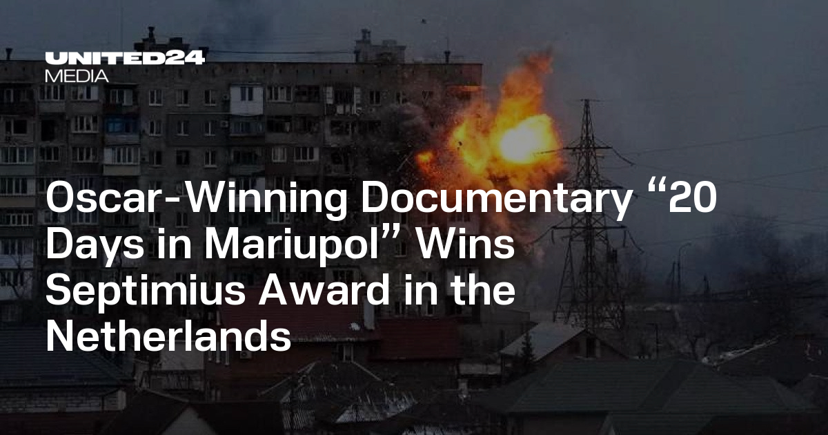 Oscar-Winning Documentary “20 Days in Mariupol” Wins Septimius Award in ...