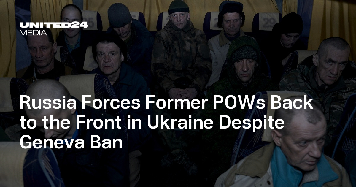 Russia Forces Former POWs Back to the Front in Ukraine Despite Geneva ...