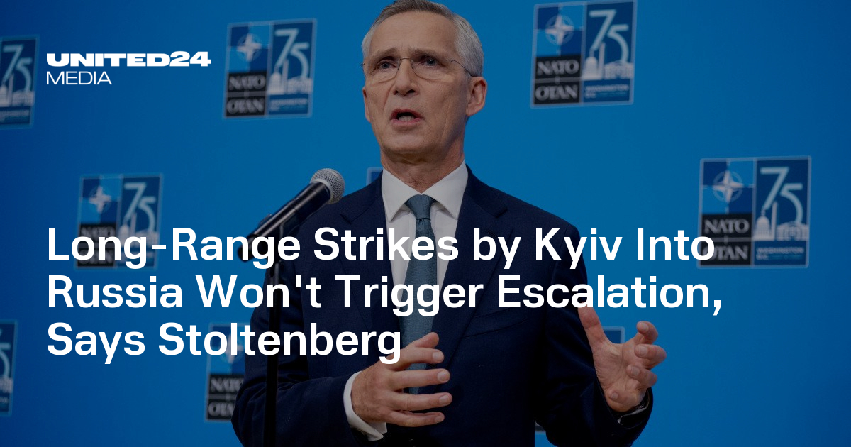 Long-Range Strikes by Kyiv Into Russia Won't Trigger Escalation, Says Stoltenberg — UNITED24 Media