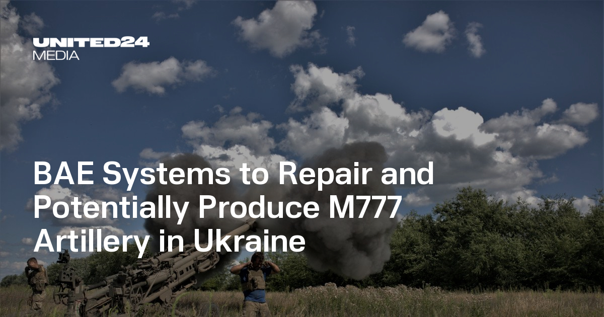 BAE Systems to Repair and Manufacture M777 Artillery Systems in Ukraine ...