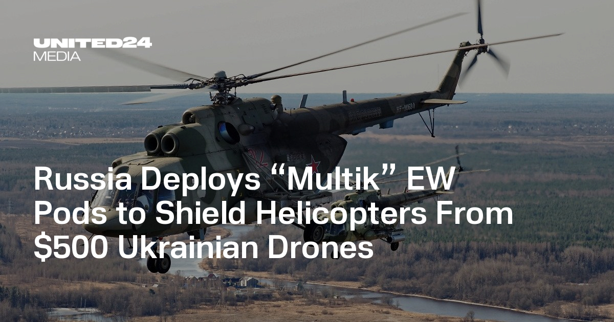 Russia Deploys “Multik” EW Pods to Shield Helicopters From $500 ...