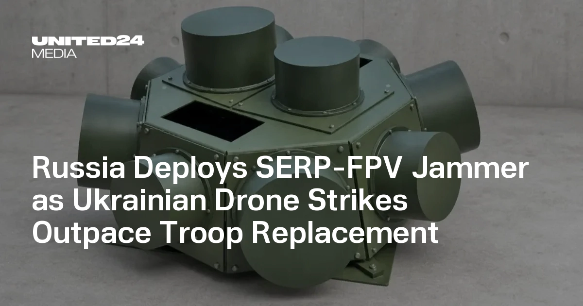 Russia Deploys SERP-FPV Jammer as Ukrainian Drone Strikes Outpace Troop ...