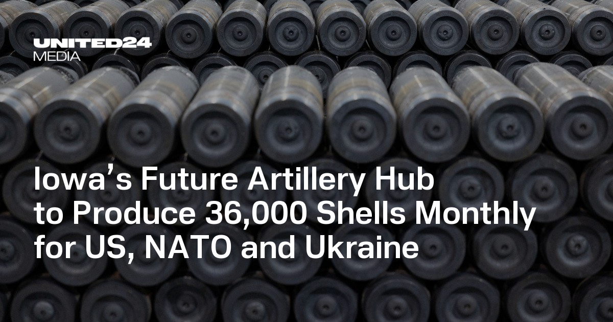 Iowa’s Future Artillery Hub to Produce 36,000 Shells Monthly for US ...