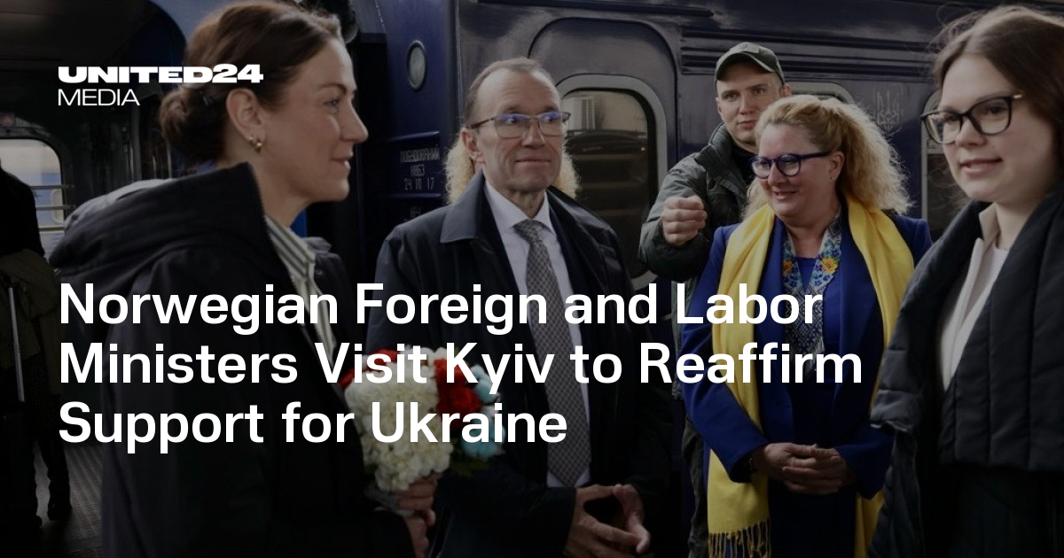 Norwegian Foreign and Labor Ministers Visit Kyiv to Reaffirm Support ...