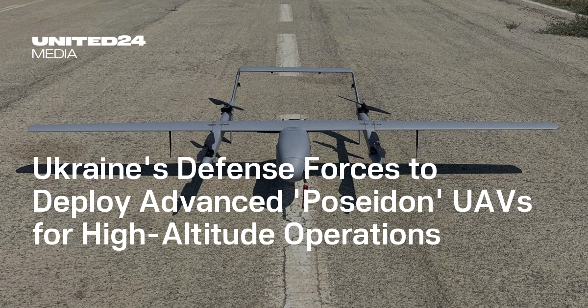 Ukraine's Defense Forces to Deploy Advanced 'Poseidon' UAVs for High ...