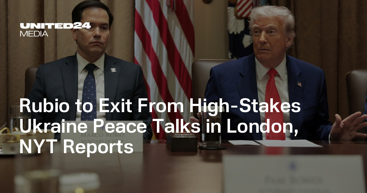 Rubio to Exit From High-Stakes Ukraine Peace Talks in London, NYT ...