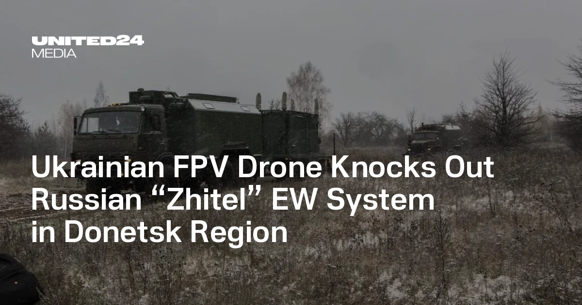 Ukrainian FPV Drone Knocks Out Russian “Zhitel” EW System in Donetsk ...