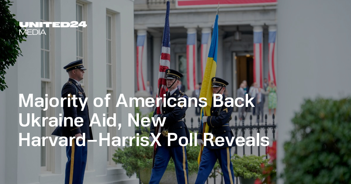 Majority of Americans Back Ukraine Aid, New Harvard–HarrisX Poll ...