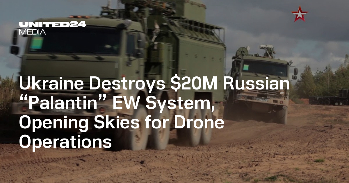 Ukraine Destroys $20M Russian “Palantin” EW System, Opening Skies for ...