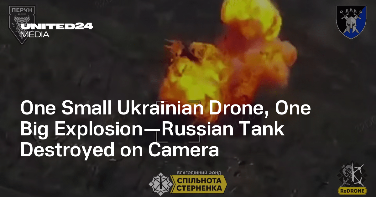 One Small Ukrainian Drone, One Big Explosion—Russian Tank Destroyed on ...