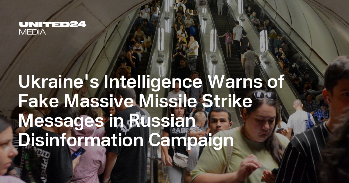 Ukraine's Intelligence Warns of Fake Massive Missile Strike Messages in ...