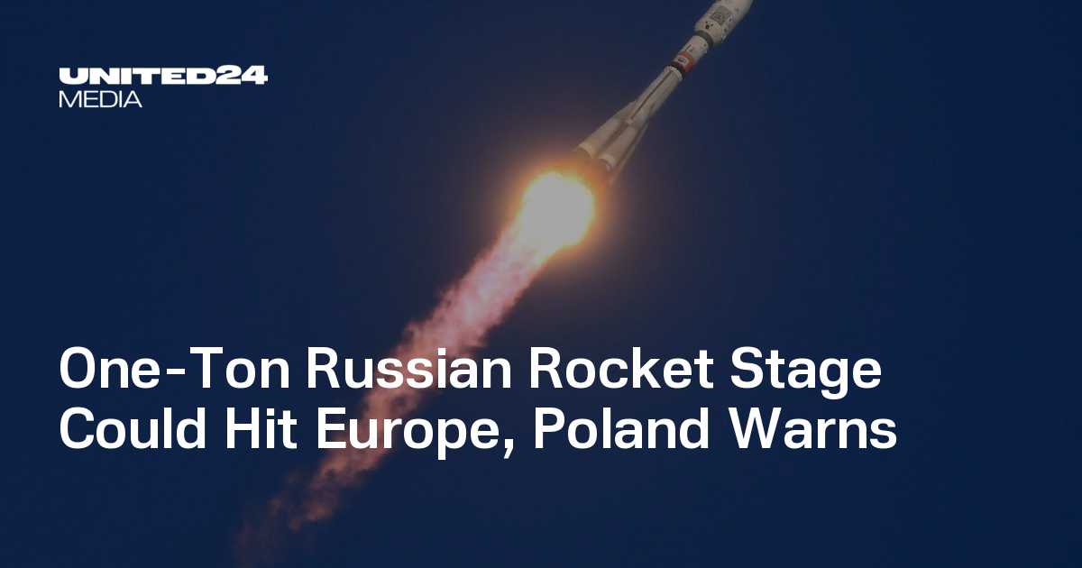 Russian 'Fregat' Rocket Stage Out of Control Over Europe — UNITED24 Media
