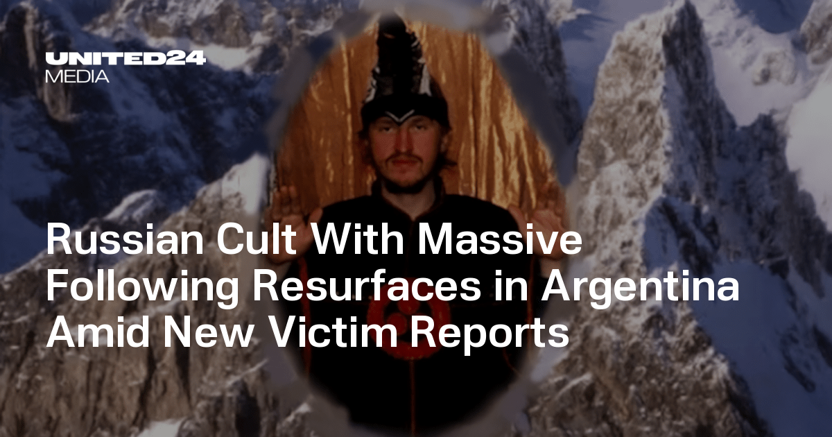 Russia’s Notorious Cult Resurfaces in Argentina — UNITED24 Media
