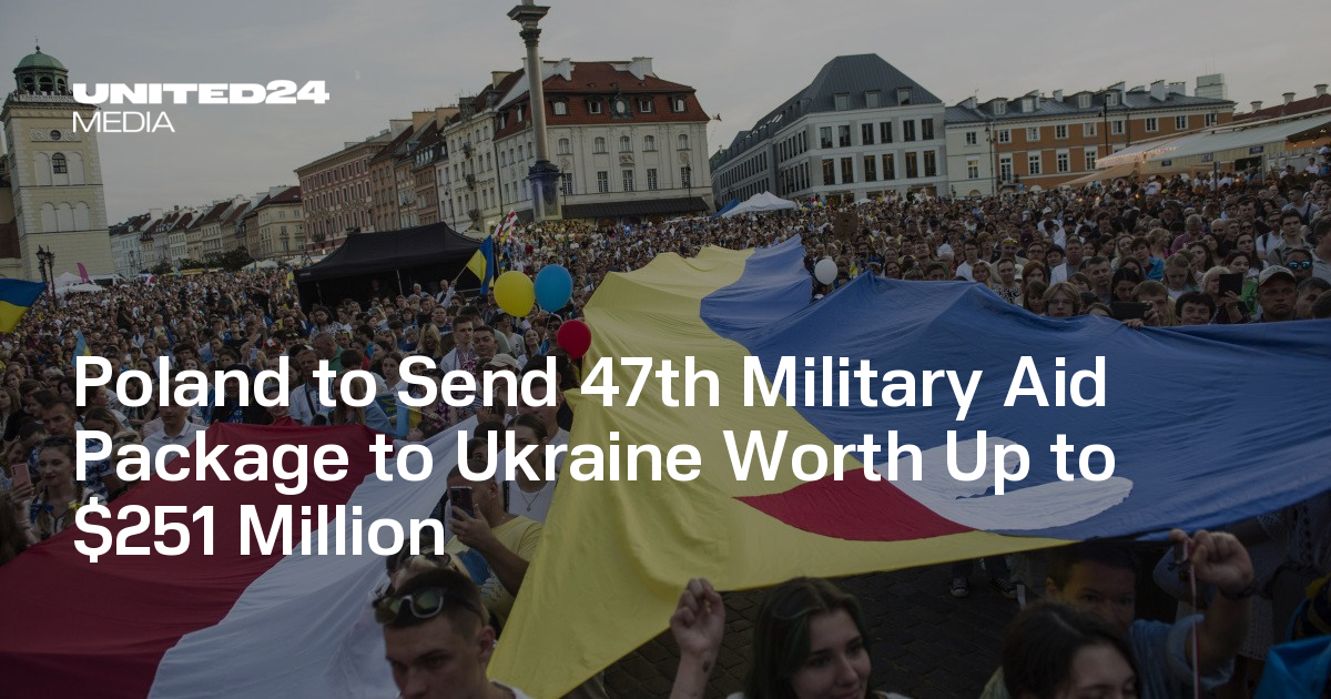Poland to Send 47th Military Aid Package to Ukraine Worth Up to $251 ...