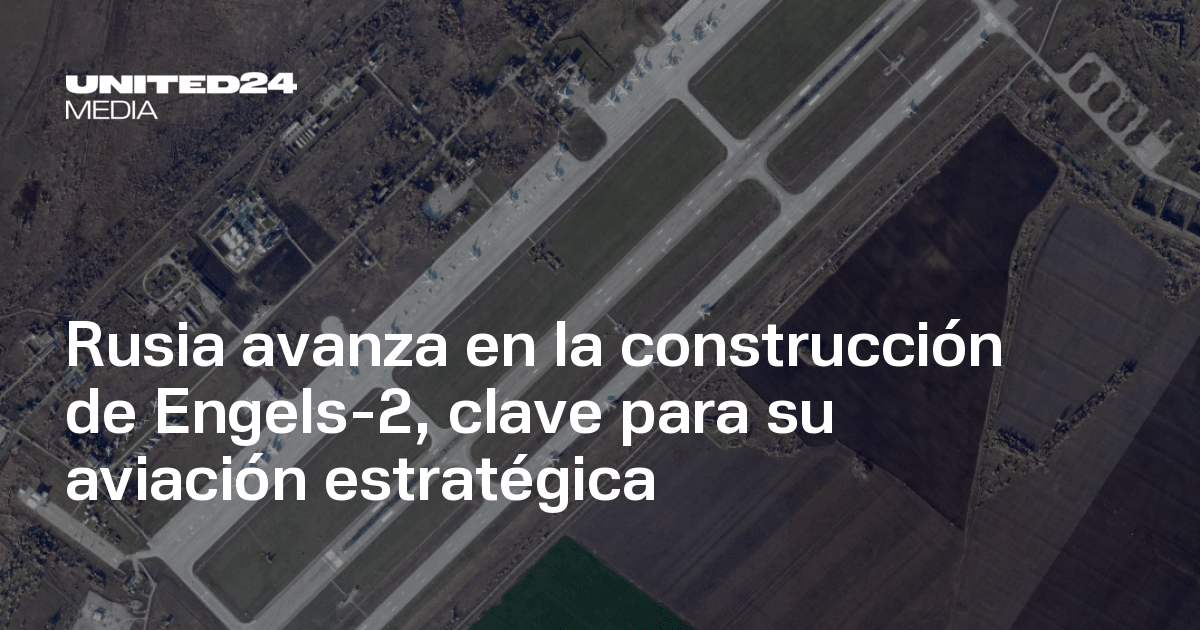 Rusia avanza en la construcción de Engels-2, clave para su aviación ...