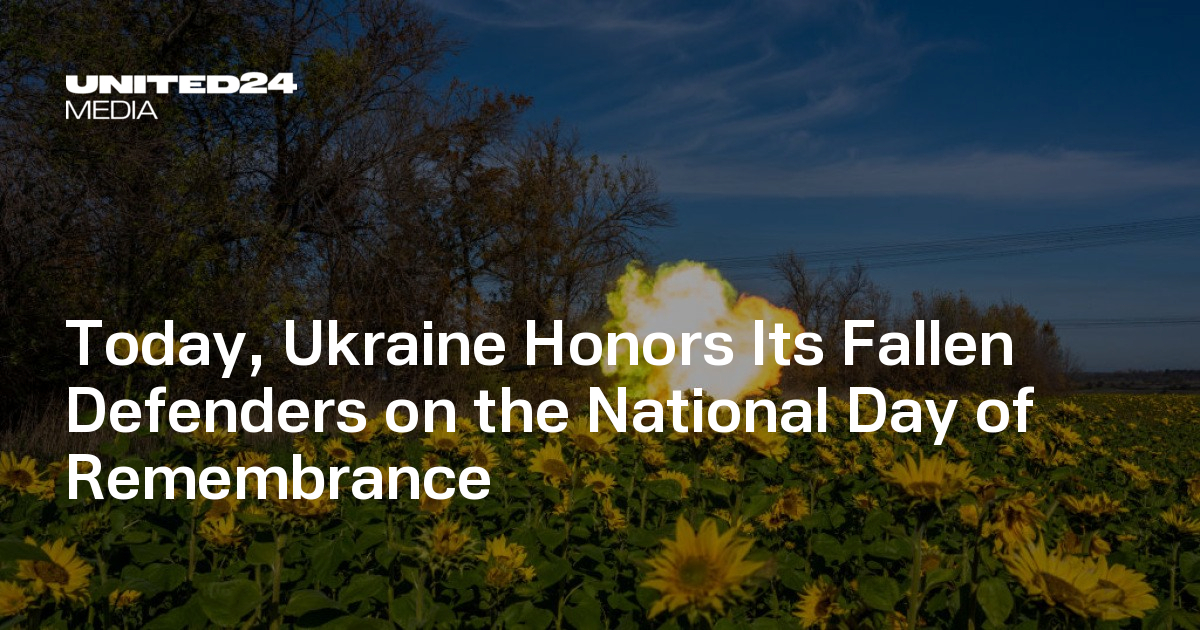Today, Ukraine Honors Its Fallen Defenders on the National Day of ...