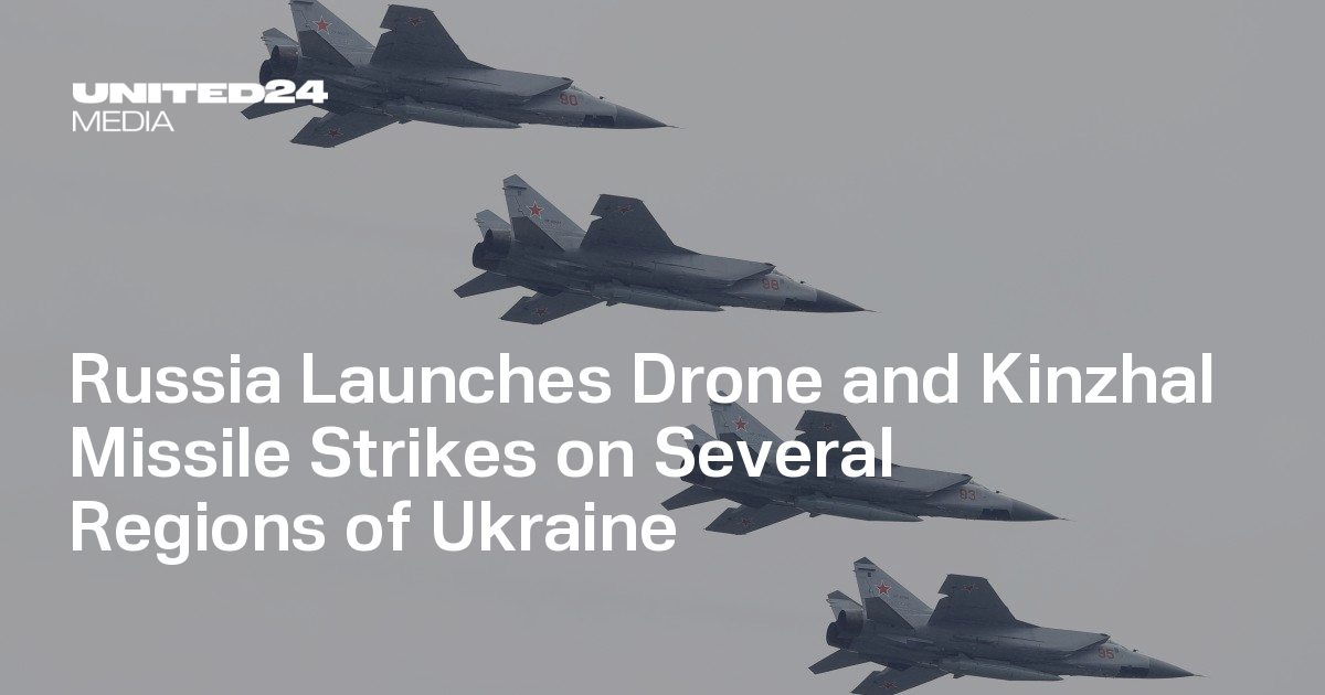 Russia Launches Drone and Kinzhal Missile Strikes on Several Regions of ...